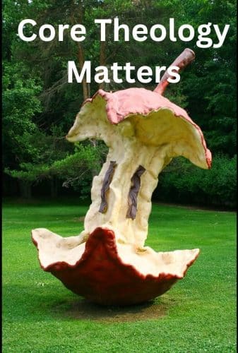 Core vs. Non-Core Theology